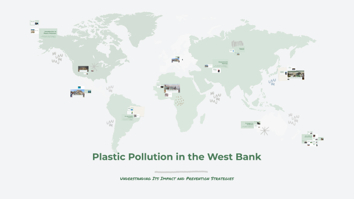 Plastic Pollution in Palestine by yara hourani on Prezi