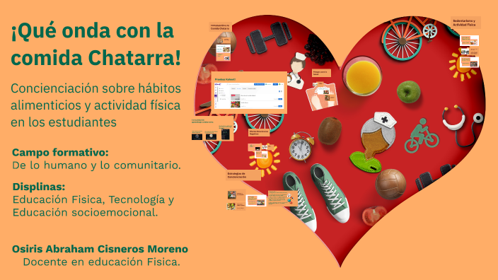 ¡Qué onda con la comida Chatarra! by Osiris Abraham Cineros Moreno on Prezi