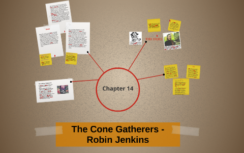 The Cone Gatherers by Ellie Gettel on Prezi