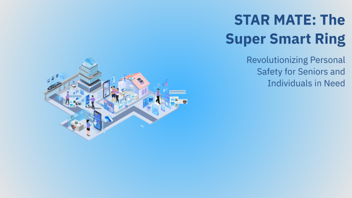 STAR MATE: The Super Smart Ring by Aldrin ALPHONSO on Prezi
