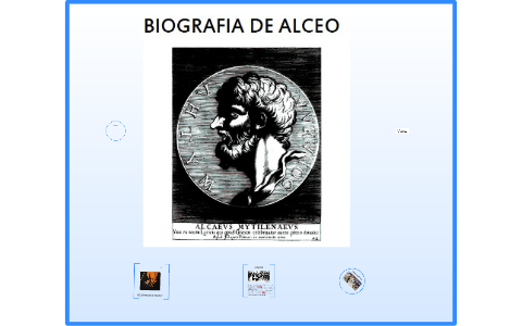 BIOGRAFIA ALCEO by Hernan Riofrio on Prezi