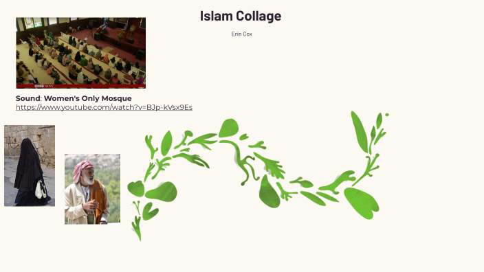 Islam Collage by Erin Cox on Prezi