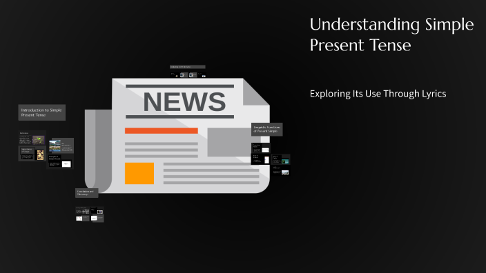 Understanding Simple Present Tense by Gustavo Marcondes on Prezi