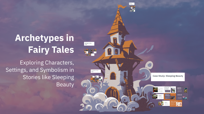 Archetypes in Fairy Tales by Judith Anderson on Prezi