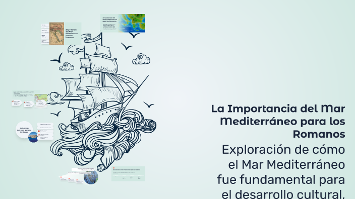 Cual Fue La Importancia Del Mar Mediterráneo Para Los Romanos By