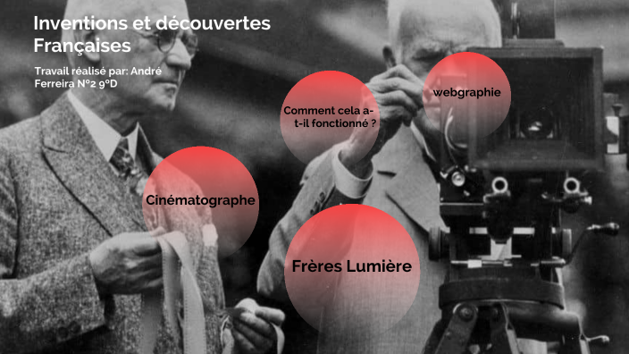 Inventions et découvertes Françaises" by André Ferreira on Prezi