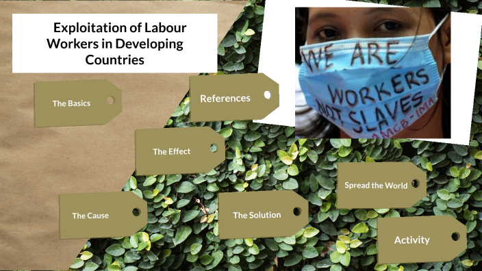 Exploitation of Labour Workers in Developing Countries by Ratry ...
