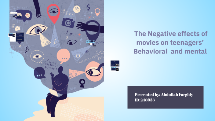The Negative Effects of Movies on Teenagers’ Behavioral Issues by ...