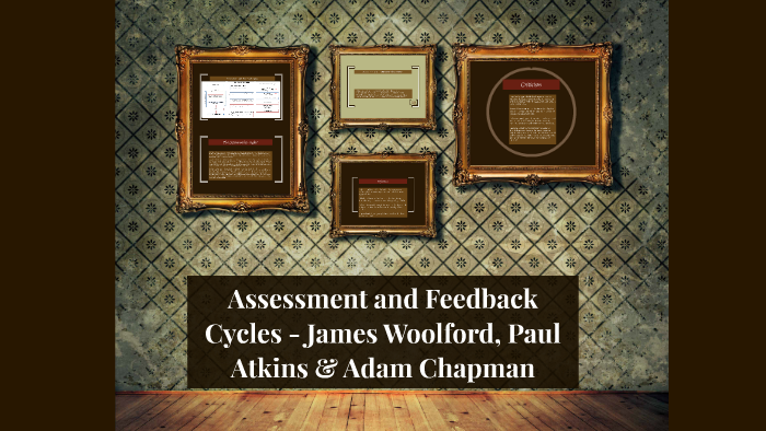 Assessment and Feedback Cycles - James Woolford, Paul Atkins by Adam ...