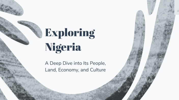 Exploring Nigeria by Michael Angelo Estrella Castro on Prezi