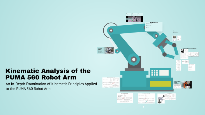 Kinematic Analysis of the PUMA 560 Robot Arm by Fady Mamdouh on Prezi