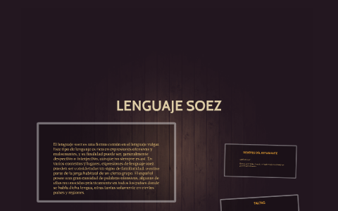 El lenguaje soez es una forma común en el lenguaje vulgar. E by jose ...