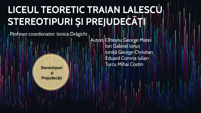 Stereotipuri Si Prejudecati by MATEI GEORGE OLTEANU on Prezi
