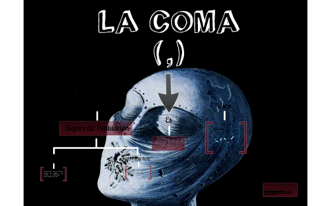 LA COMA by Diana Sofia Vargas Aranguren on Prezi