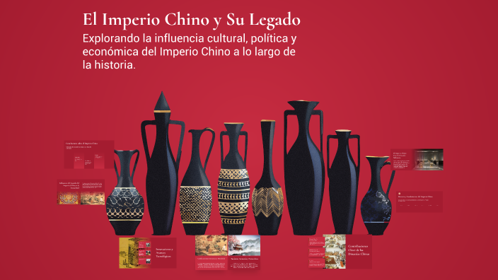 El Imperio Chino y Su Legado by LEANDRO BELTRAN JARAMILLO on Prezi