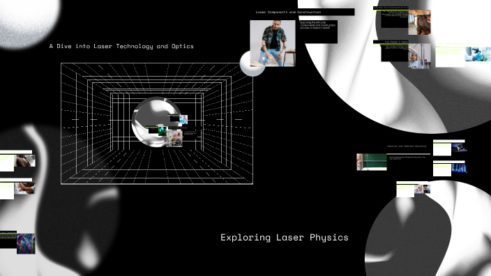 Exploring Laser Physics by Daisy Rosalez on Prezi