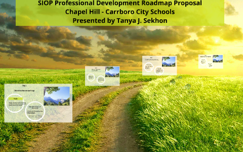 SIOP Professional Development Roadmap by Tanya Sekhon on Prezi