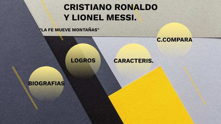 CRISTIANO RONALDO Y LIONEL MESSI by daniel bustamante on Prezi