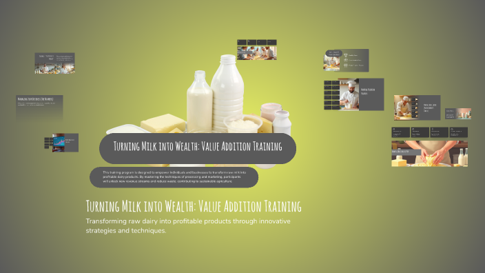 Turning Milk into Wealth: Value Addition Training by Promise Obi on Prezi