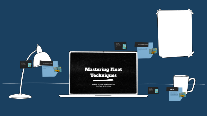 Mastering Float Techniques by John Brix Alanza on Prezi