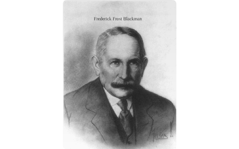 Frederick Blackman by Karan Panesar on Prezi
