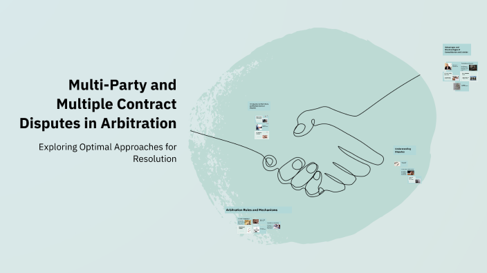 Multi-Party and Multiple Contract Disputes in Arbitration by Ruiyang ...