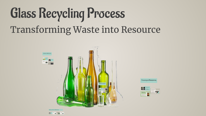 Glass Recycling Process by Steve Ajaj on Prezi