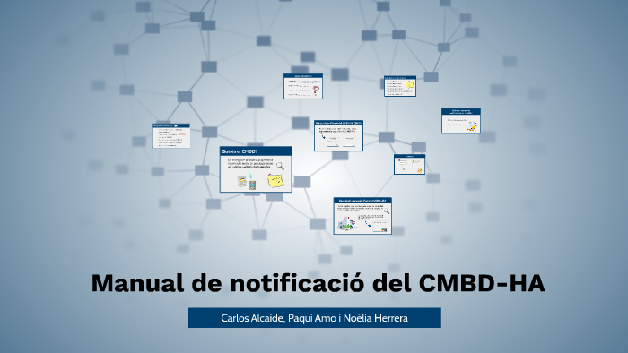 Manual de notificació del CMBD-HA by on Prezi