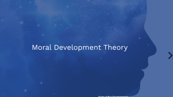 Understanding Moral Development Theory by Jennifer Wheatley on Prezi