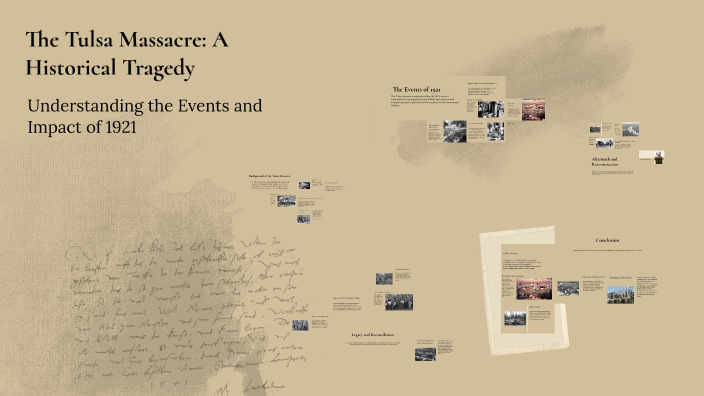 The Tulsa Massacre: A Historical Tragedy by Taylor Ebuna on Prezi