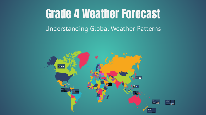 Grade 4 Weather Forecast by ｻﾗ ｻﾝﾄｽ ﾘｸ ﾍﾞﾆﾅ on Prezi