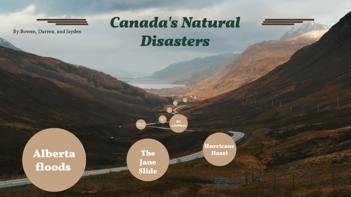 Canada's Geographic disasters by Bowen Peng on Prezi
