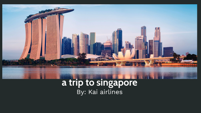 singapore brochure by KS - 07DG 811711 Robert H Lagerquist Sr PS on Prezi