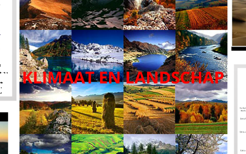 klimaat en landschap by Mark Broeders on Prezi