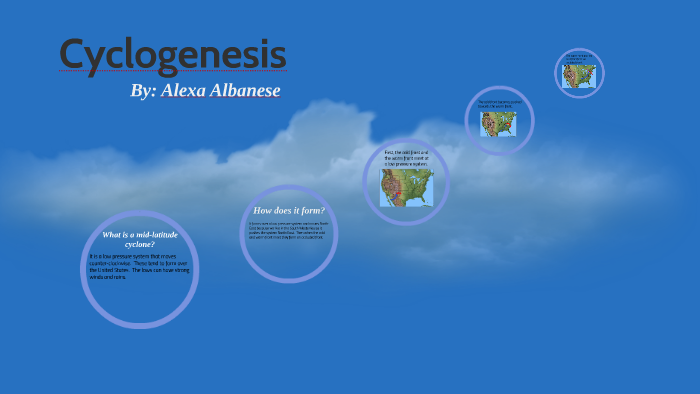 What is cyclogenesis? by Alexa A on Prezi