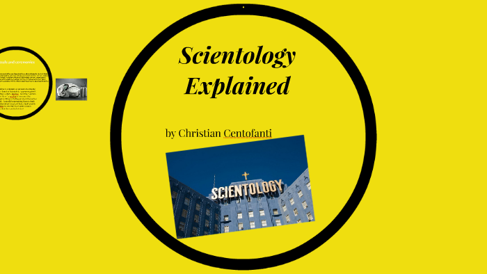 Scientology Explained by christian centofanti on Prezi
