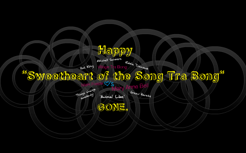 "Sweetheart of the Song Tra Bong" by Brittany Noeding on Prezi