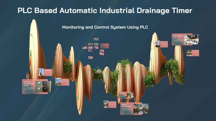 PLC Based Automatic Industrial Drainage Timer by Khushi Bande on Prezi