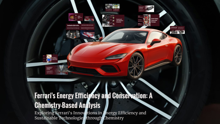 Ferrari's Energy Efficiency and Conservation: A Chemistry-Based ...