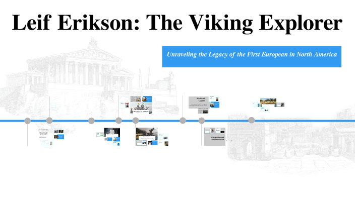 Leif Erikson: The Viking Explorer by Cali on Prezi