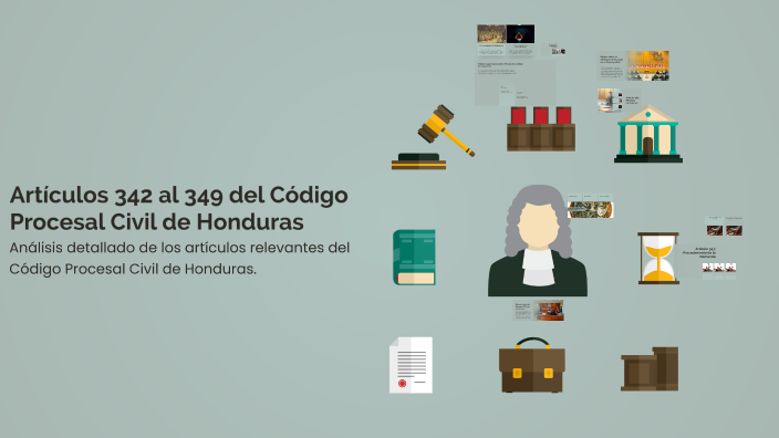 Artículos 342 al 349 del Código Procesal Civil de Honduras by Nuvia Cerrato on Prezi