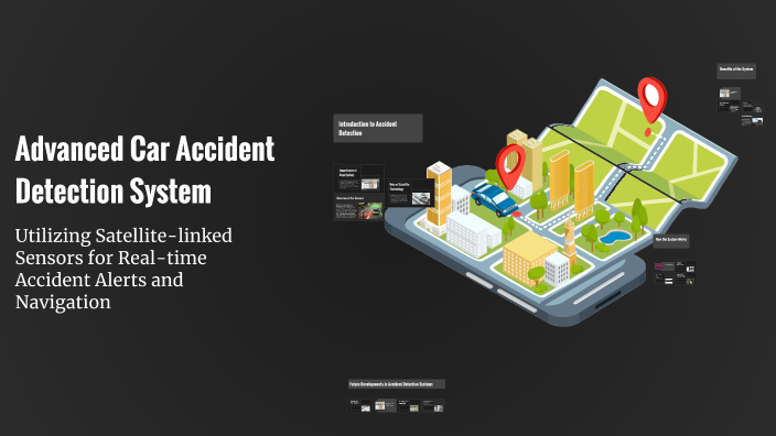 Advanced Car Accident Detection System by Jumana Wessam on Prezi