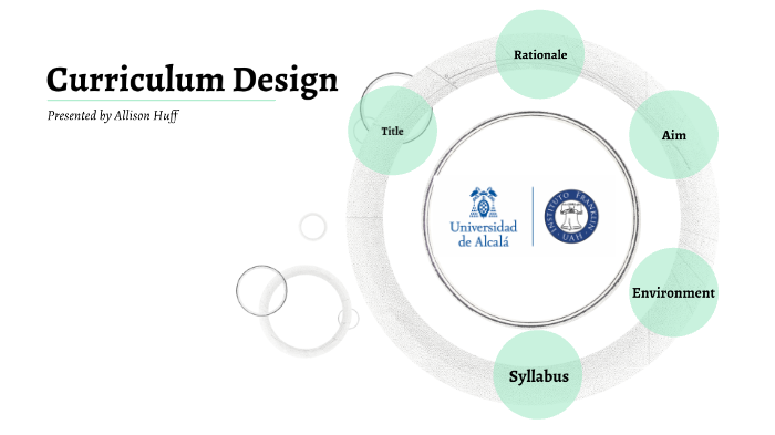 Curriculum Design by Allison Huff on Prezi