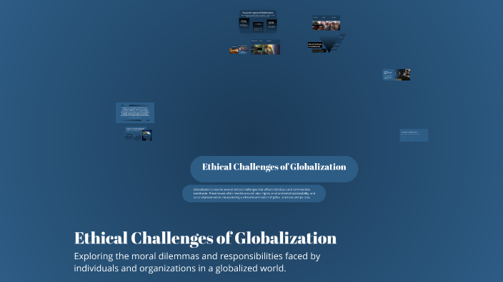 Ethical Challenges of Globalization by Zeeshan Ali on Prezi