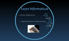 Leyes y Codigos Informáticos by Agus Flores on Prezi