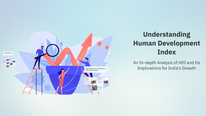 Understanding Human Development Index by Krishna Pandey on Prezi