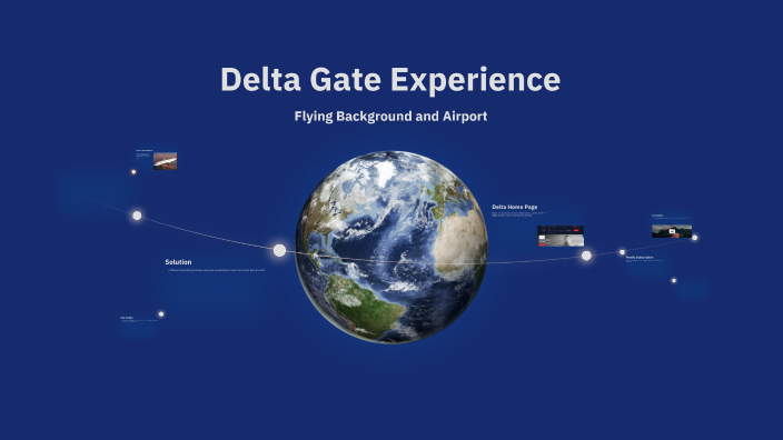 Delta Gate Experience by Kenley King on Prezi