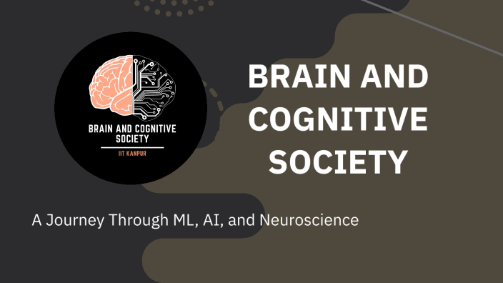 Exploring the Brain: ML, AI, and Neuroscience by Gaurav Rampuria on Prezi