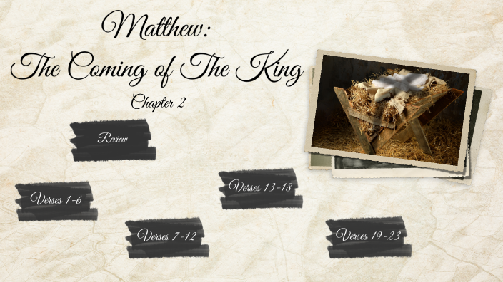 Matthew Chapter 2 by Robyn Campbell on Prezi