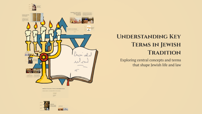 Understanding Key Terms in Jewish Tradition by Bishoy Boulos on Prezi